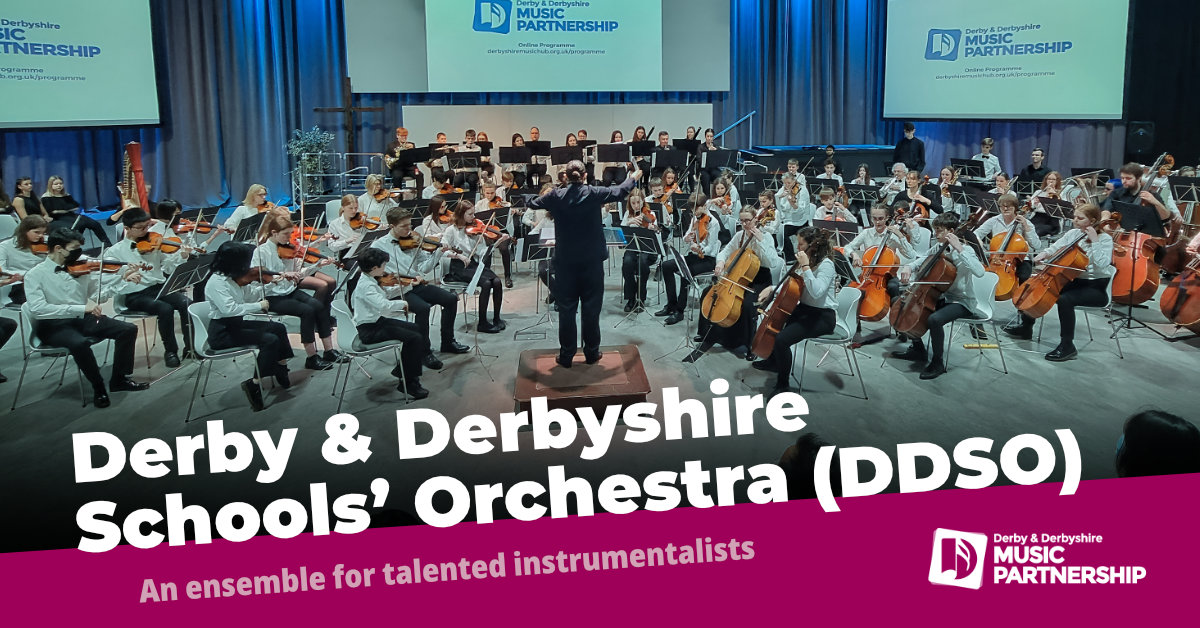 Derby & Derbyshire Schools' Orchestra (DDSO)